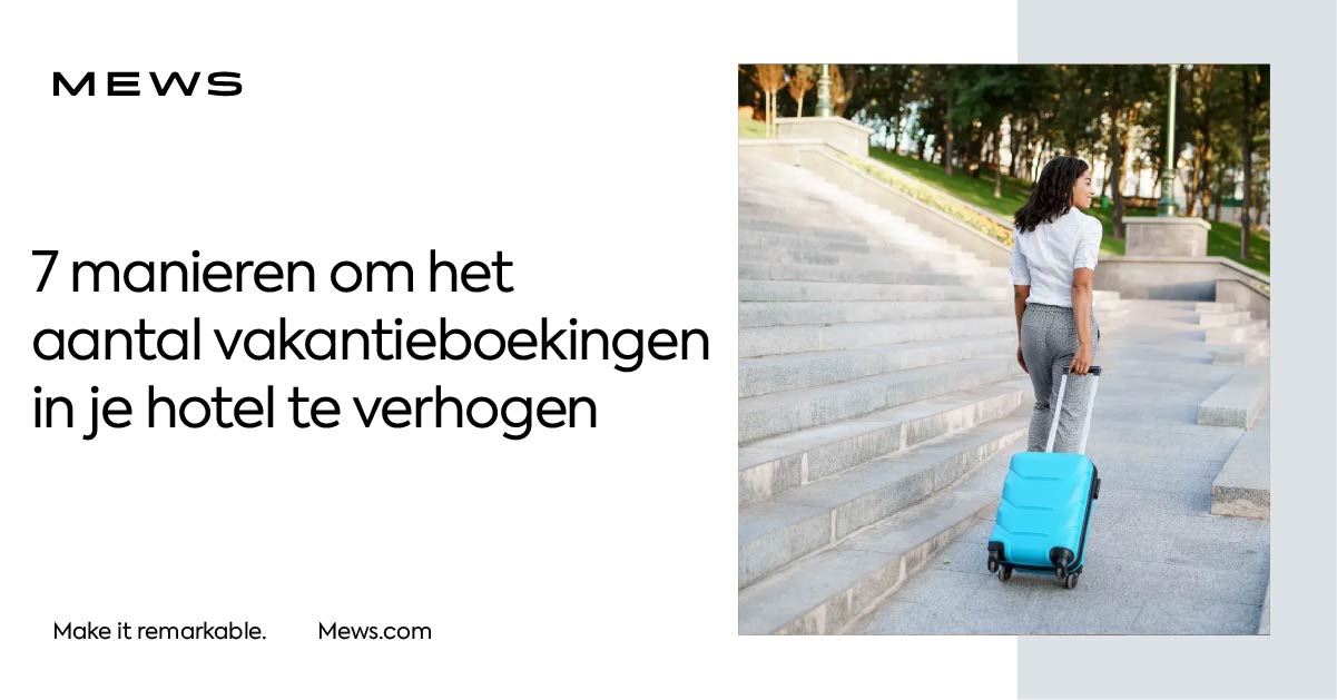 Het aantal vakantieboekingen in je hotel verhogen | Tips